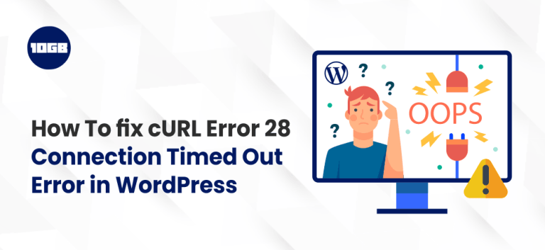 How to Fix cURL Error 28: Connection Timed Out Error