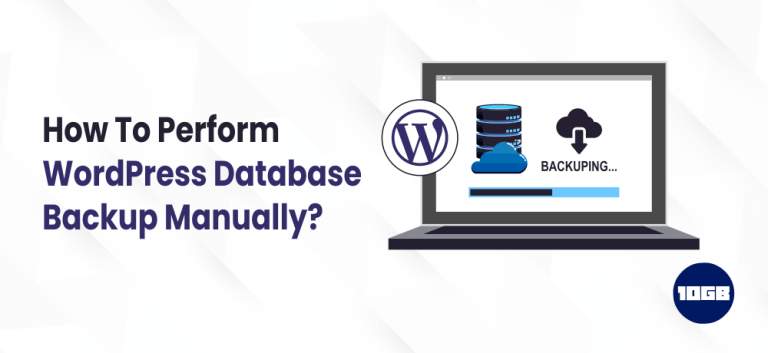 How To Perform WordPress Database Backup Manually?