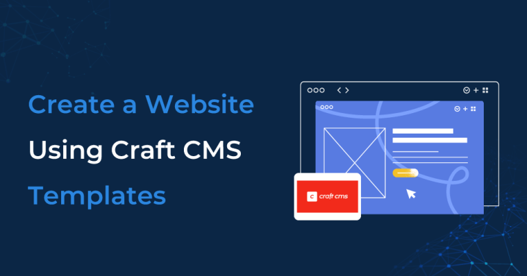 Create a Website Using Craft CMS Templates